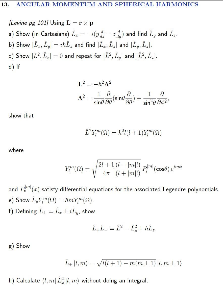 Solved 13. ANGULAR MOMENTUM AND SPHERICAL HARMONICS [Levine | Chegg.com