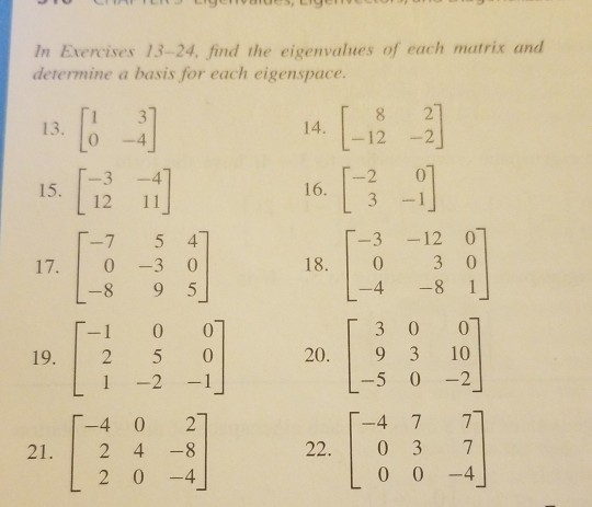 Solved In Exercises 13-24, find the eigenvalues of each | Chegg.com