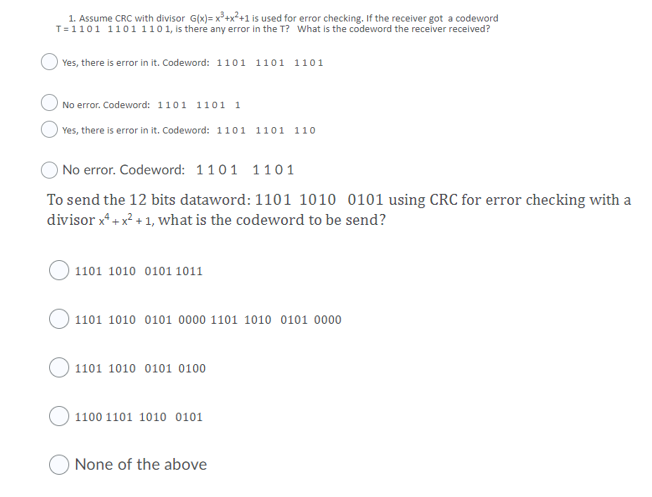 Solved 1. Assume CRC with divisor G(x)=x+x+1 is used for | Chegg.com