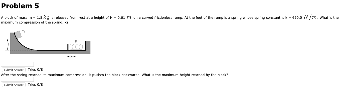 Solved Problem 5 on a curved frictionless ramp. At the foot | Chegg.com