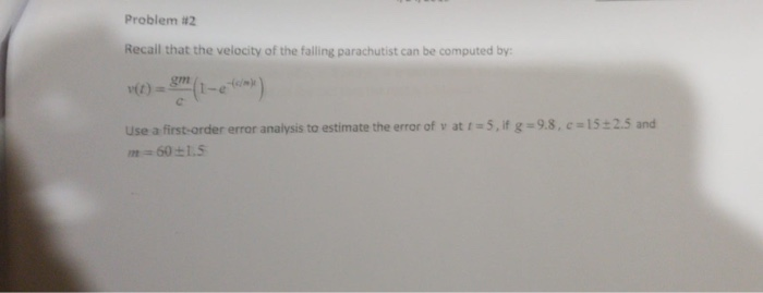 Solved Problem #2 Recall that the velocity of the falling | Chegg.com