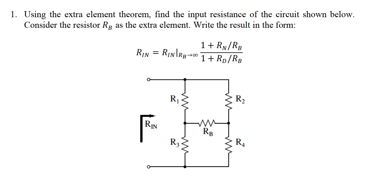 Solved 1. Using the extra element theorem, find the input | Chegg.com
