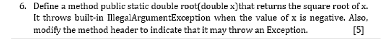 Solved 6. Define a method public static double root(double | Chegg.com