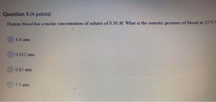 Solved Question 5 (4 points) Human blood has a molar | Chegg.com