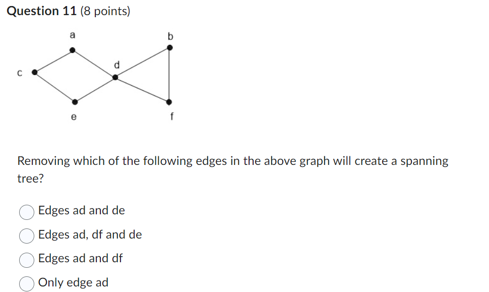 Solved Question 11 8 Points Removing Which Of The