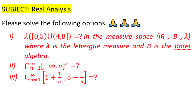 Solved SUBJECT: Real Analysis Please solve the following | Chegg.com