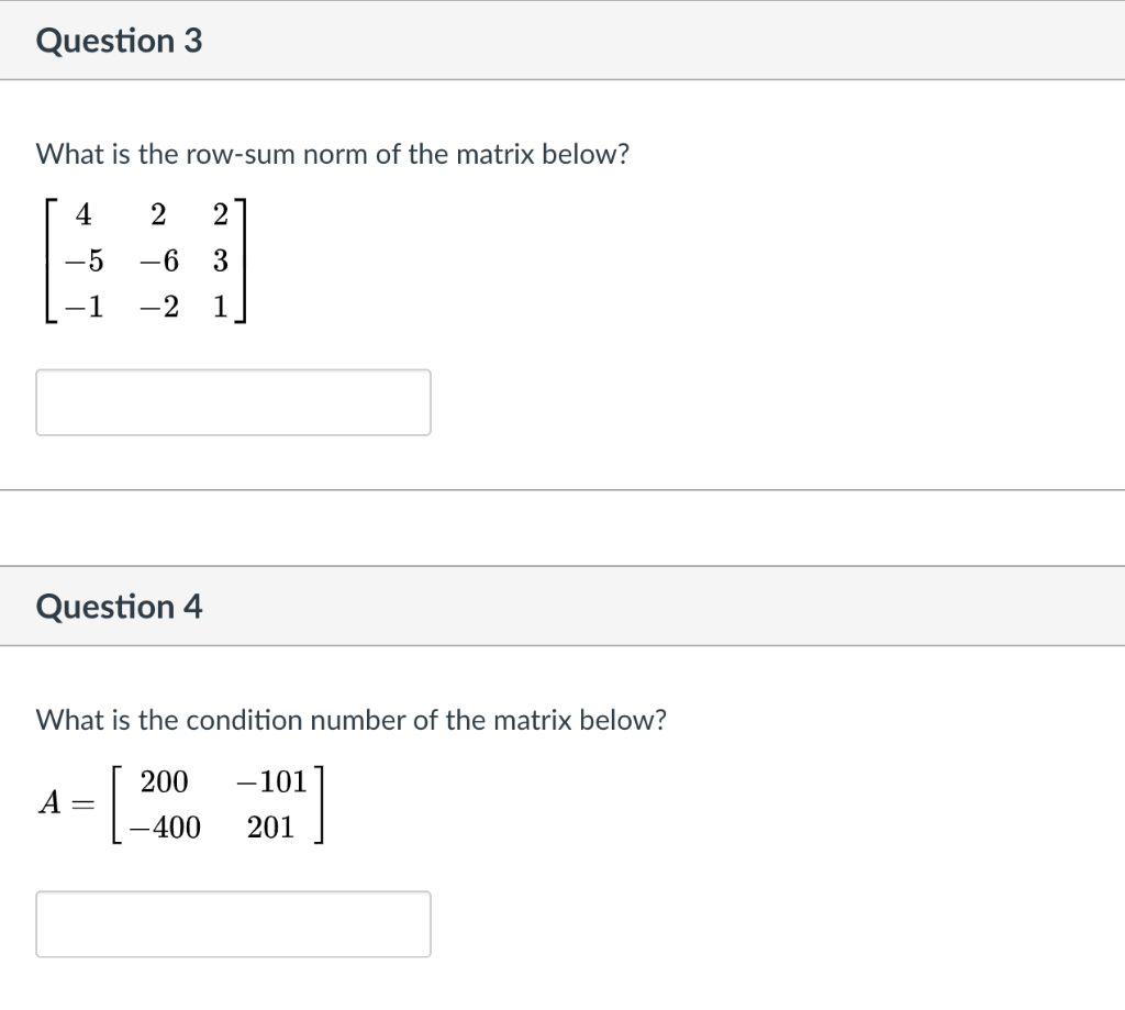 Solved What is the row-sum norm of the matrix below? | Chegg.com