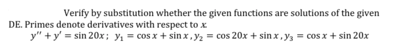 Solved Verify by substitution whether the given functions | Chegg.com