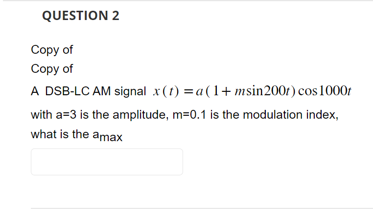 Solved Copy of Copy of A DSB-LC AM signal | Chegg.com