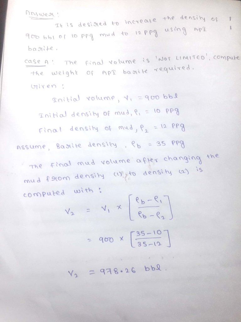 (Solved) - It is desired to increase the density of 900 bbl of 10 ppg ...