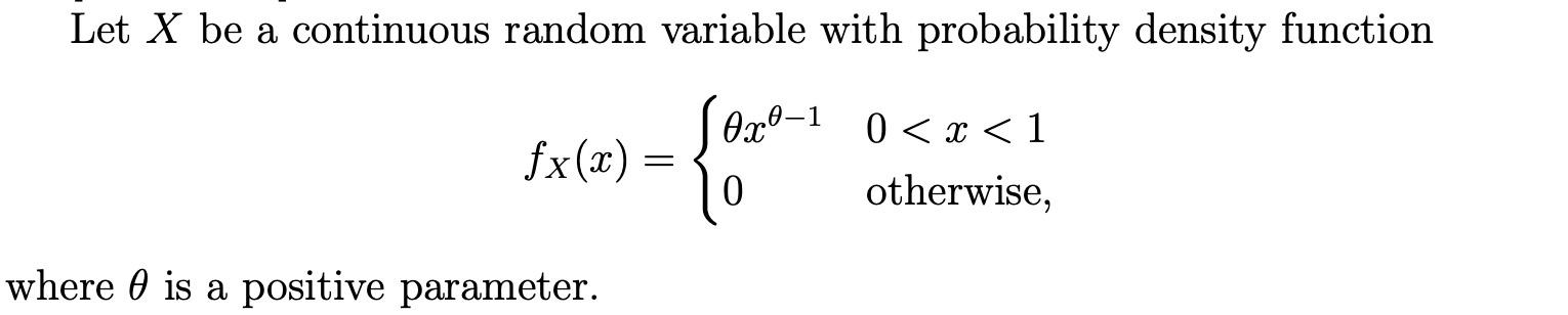 Solved Let X be a continuous random variable with | Chegg.com