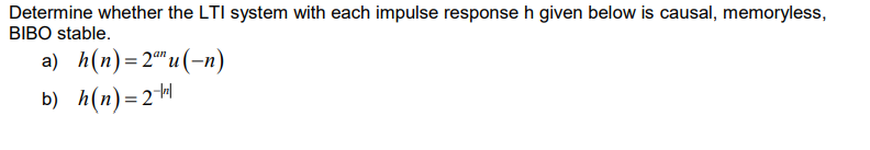 Solved an Determine whether the LTI system with each impulse | Chegg.com