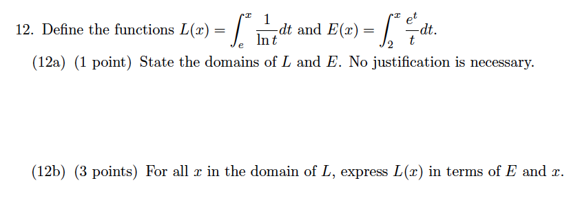 Solved 2 1 12. Define the functions L() = -dt and E(L) = | Chegg.com