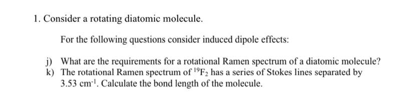 Solved 1. Consider a rotating diatomic molecule. For the | Chegg.com