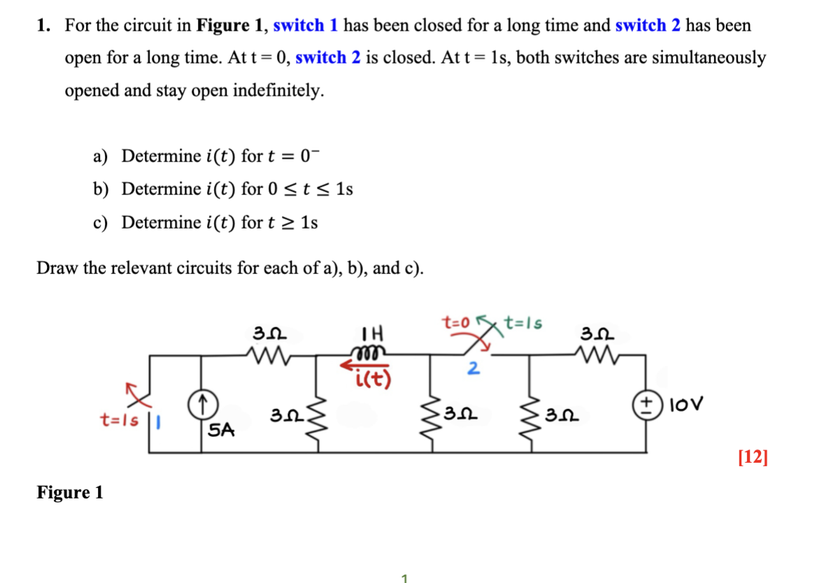 Solved For the circuit in ﻿Figure 1, ﻿switch 1 ﻿has been | Chegg.com