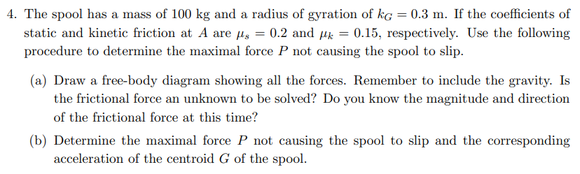 Solved Figure 4: A rolling spool under a force4. The spool | Chegg.com