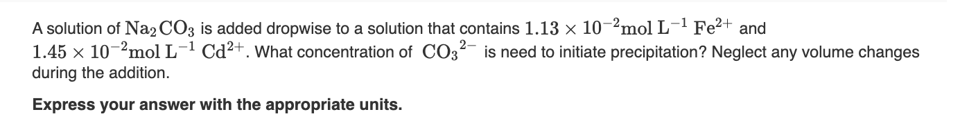 Solved A solution of Na2CO3 is added dropwise to a solution | Chegg.com