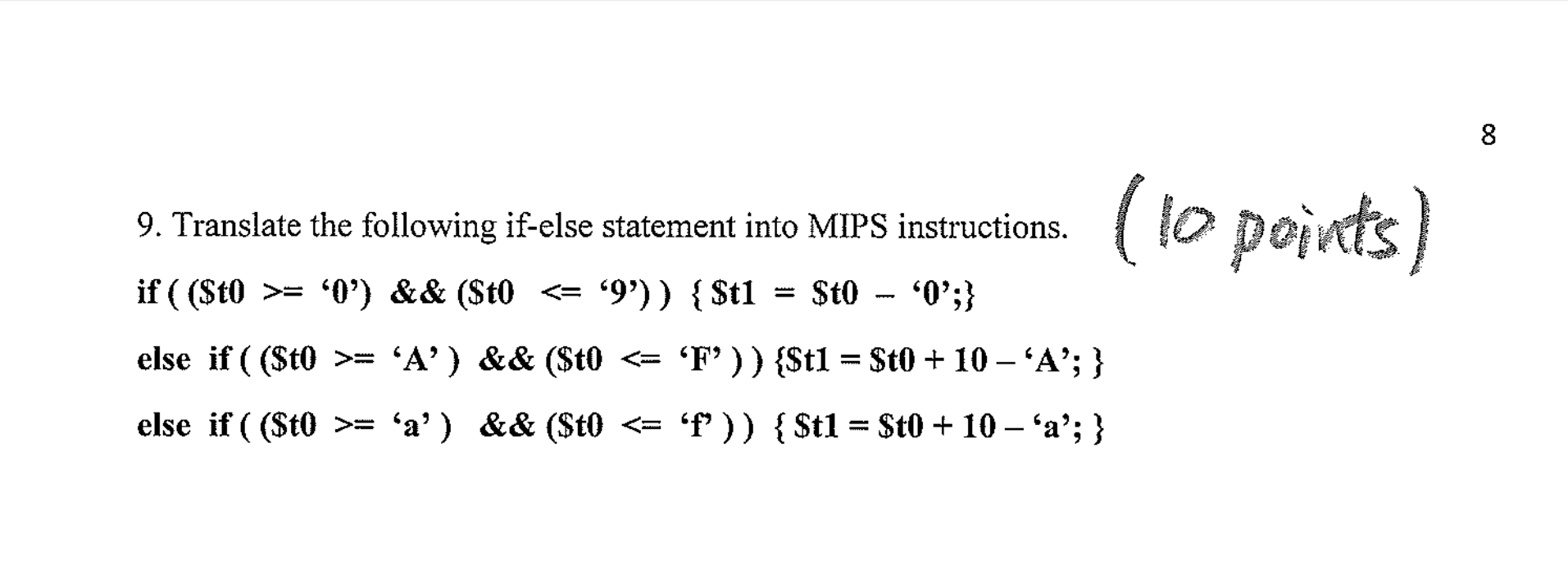 Solved 8 9. Translate the following if-else statement into | Chegg.com