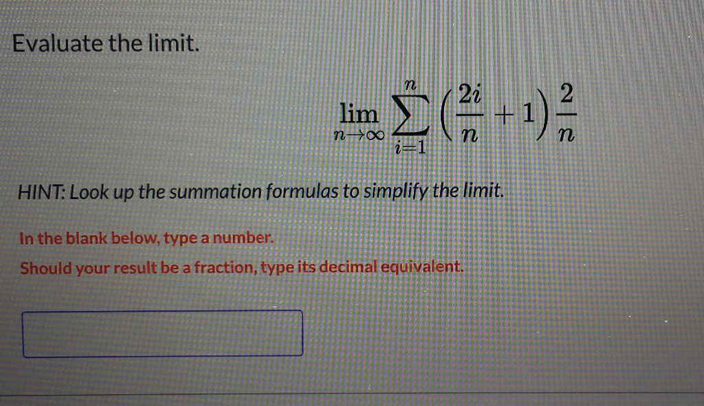 Solved Evaluate The Limit Hint Look Up The Summation 
