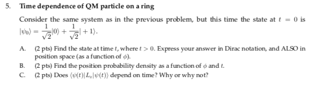 Solved 5 Time dependence of QM particle on a ring Consider | Chegg.com