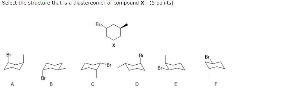 Solved Select the structure that is a diastereomer of | Chegg.com