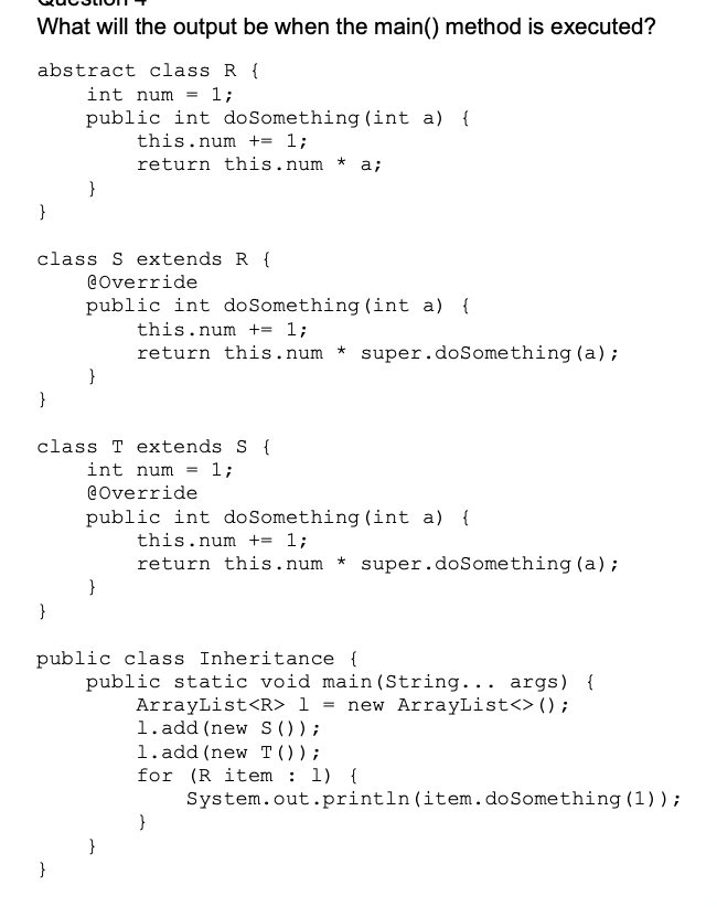 Solved What will the output be when the main() method is | Chegg.com