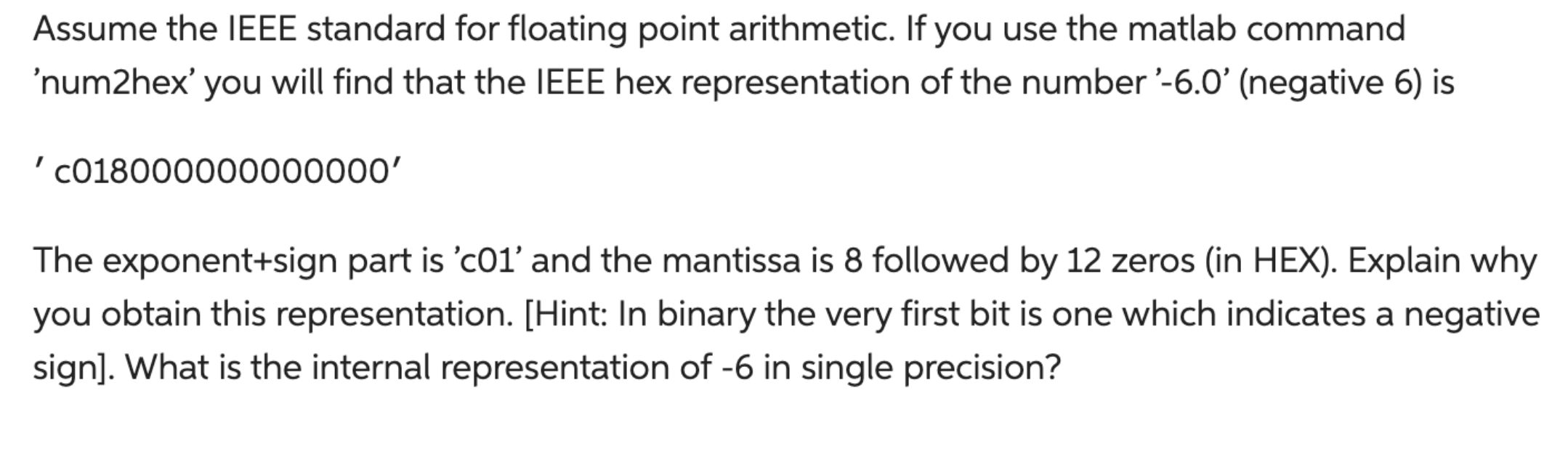 Solved Assume The Ieee Standard For Floating Point