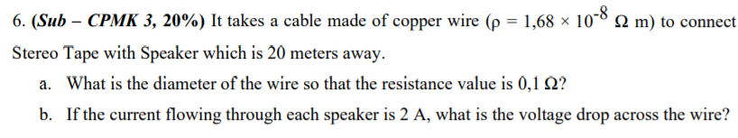 Solved 6. (Sub – CPMK 3, 20%) It takes a cable made of | Chegg.com