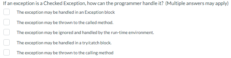 Solved f an exception is a Checked Exception, how can the | Chegg.com