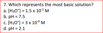 Solved 7. Which represents the most basic solution? a. | Chegg.com