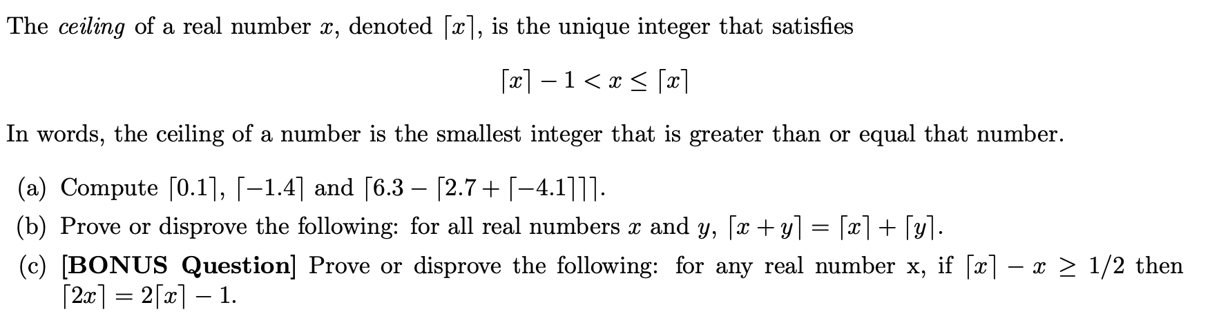 Answered: The ceiling of a real number x, denoted?x?, is the
