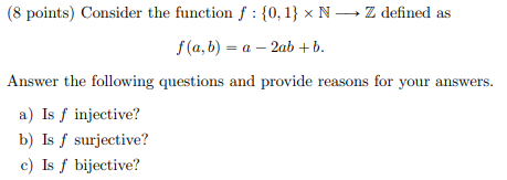 Solved (8 points) Consider the function f : {0,1} NZ defined | Chegg.com