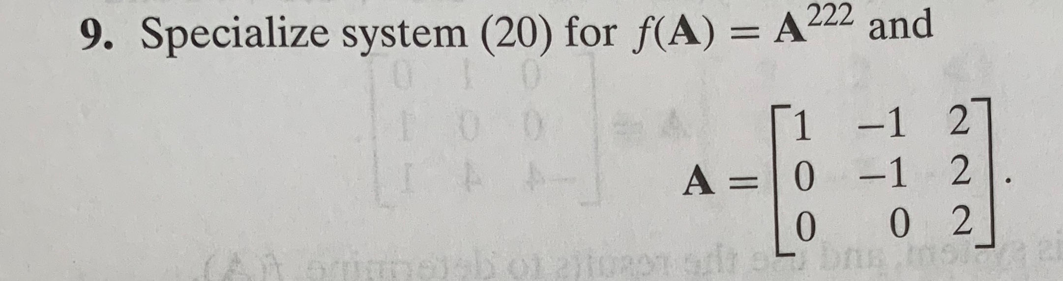 Solved 9. Specialize system (20) for f(A) = A222 and 1 -1 2 | Chegg.com