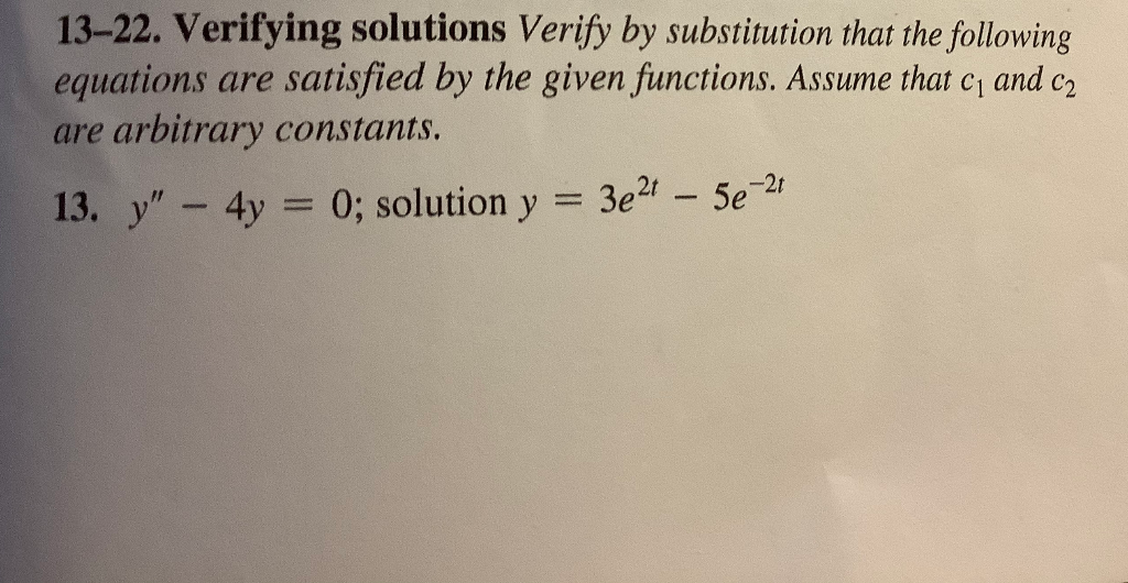 Solved 13-22. Verifying solutions Verify by substitution | Chegg.com