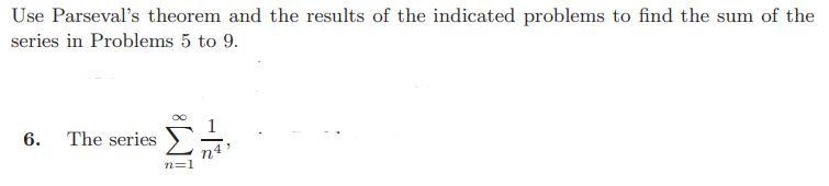 Solved Use Parseval's theorem and the results of the | Chegg.com