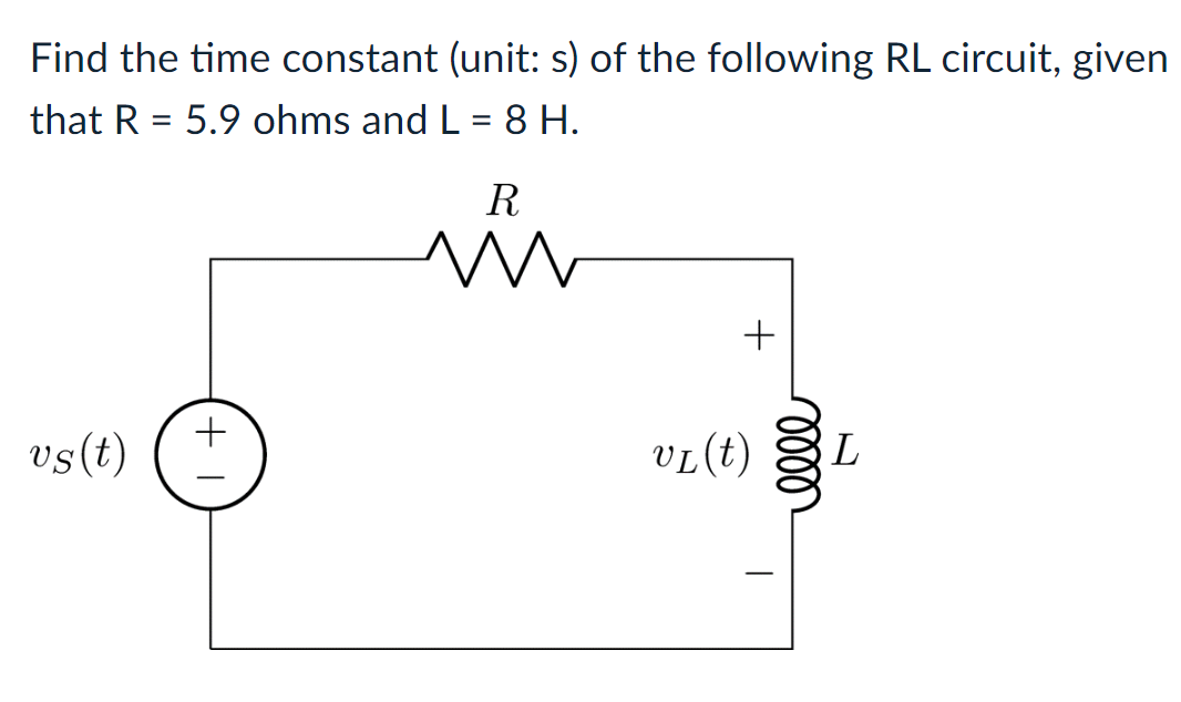 Solved Find the time constant (unit: s) of the following RL | Chegg.com
