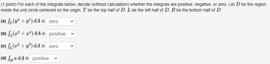 Solved (1 point) For each of the integrals below, decide | Chegg.com