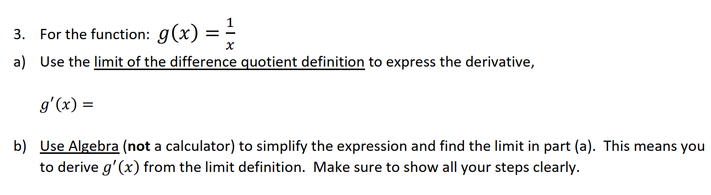Solved 3. For the function: g(x) = X a) Use the limit of the | Chegg.com