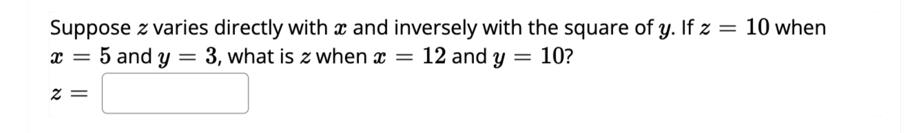 Solved Suppose z varies directly with x and inversely with | Chegg.com