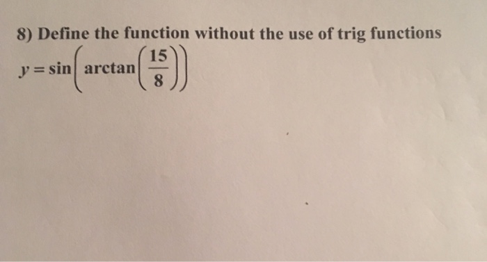 Solved Define the function without the use of trig functions | Chegg.com