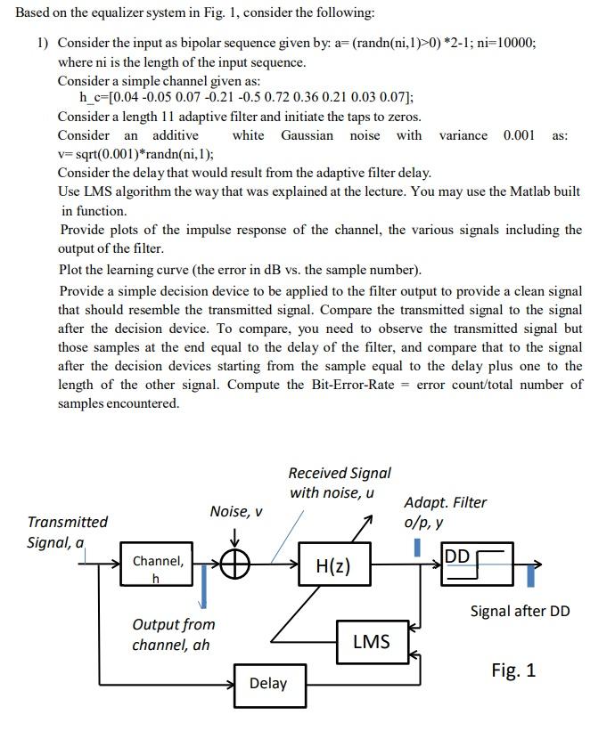 Based on the equalizer system in Fig. 1, consider the | Chegg.com