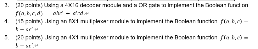Solved 3. (20 points) Using a 4×16 decoder module and a UR | Chegg.com