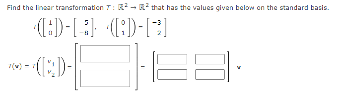 Solved Find the linear transformation T: R2 – R2 that has | Chegg.com