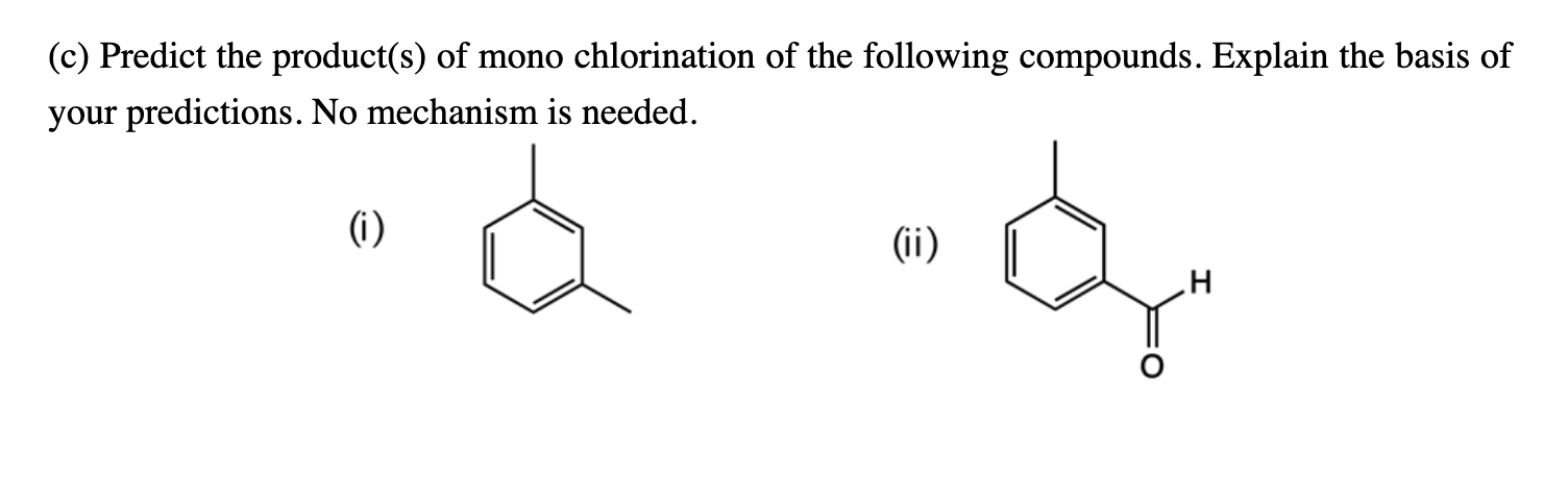 Solved (c) Predict the product(s) of mono chlorination of | Chegg.com
