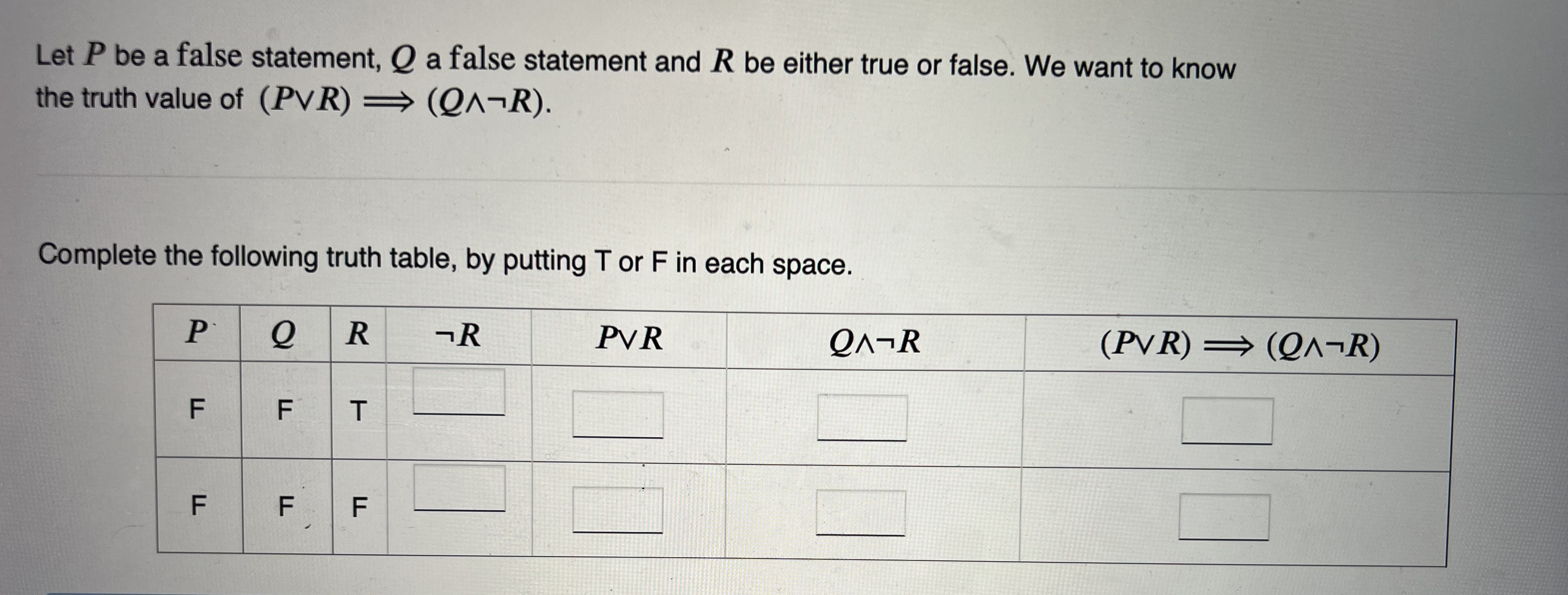 Solved Let P be a false statement, Q a false statement and R | Chegg.com