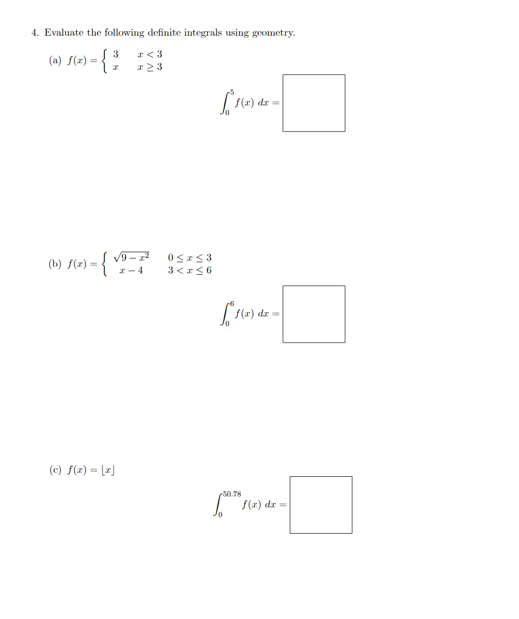 Solved 4. Evaluate the following definite integrals using | Chegg.com