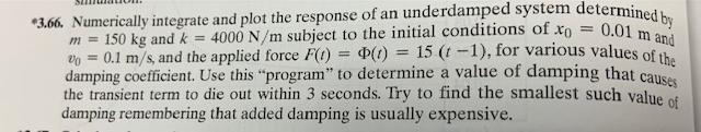 Solved 0.01 m and *3.66. Numerically integrate and plot the | Chegg.com