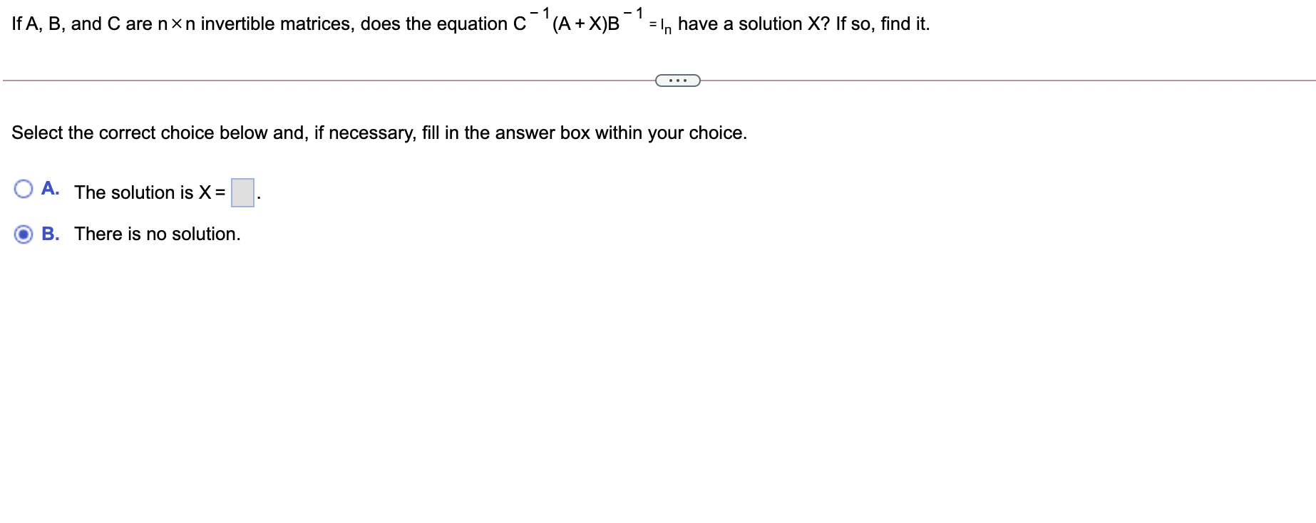 Solved -1 If A, B, and C are nxn invertible matrices, does | Chegg.com