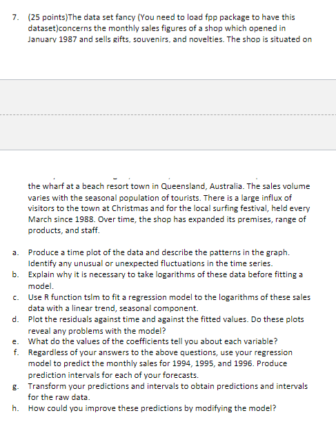 Solved 7. (25 points)The data set fancy (You need to load | Chegg.com