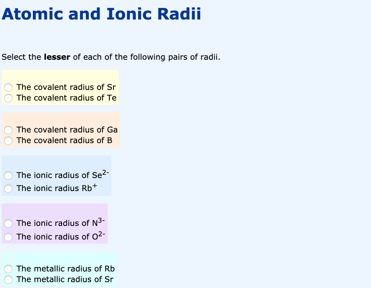 Solved Atomic and Ionic Radii Select the lesser of each of | Chegg.com
